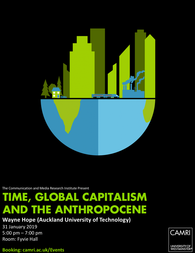 CAMRI | Time, Global Capitalism and the Anthropocene - CAMRI
